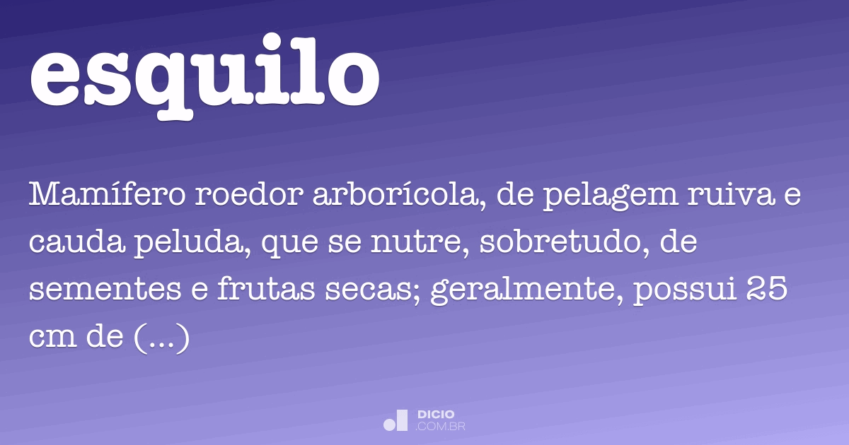 Esquilo - Dicio, Dicionário Online de Português