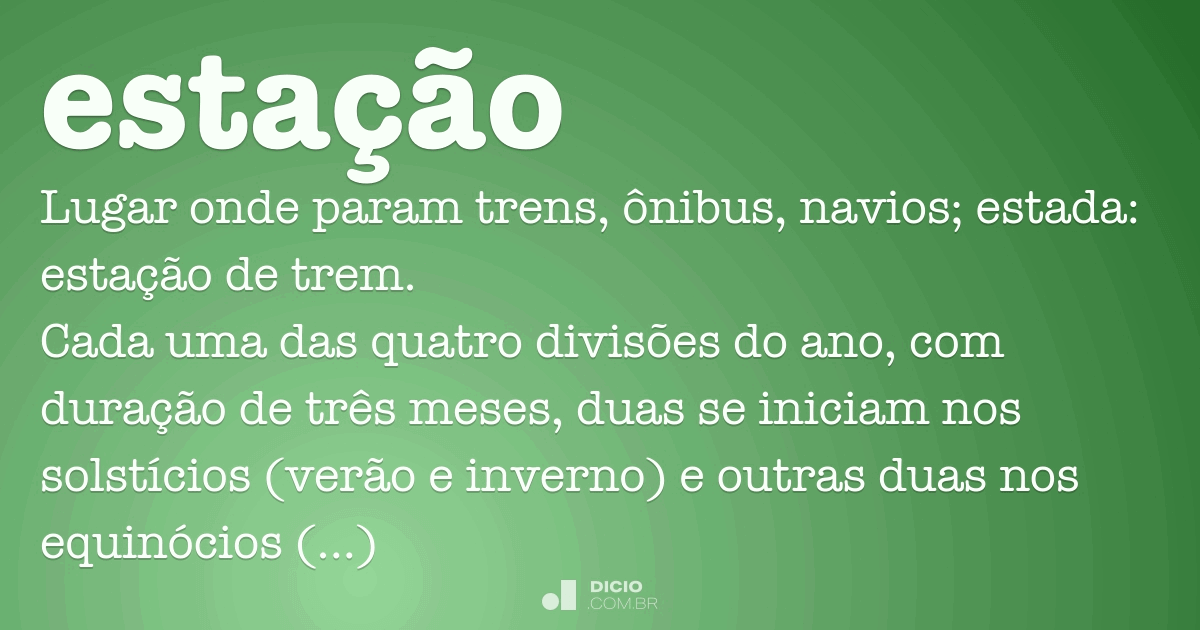 Estação - Dicio, Dicionário Online de Português