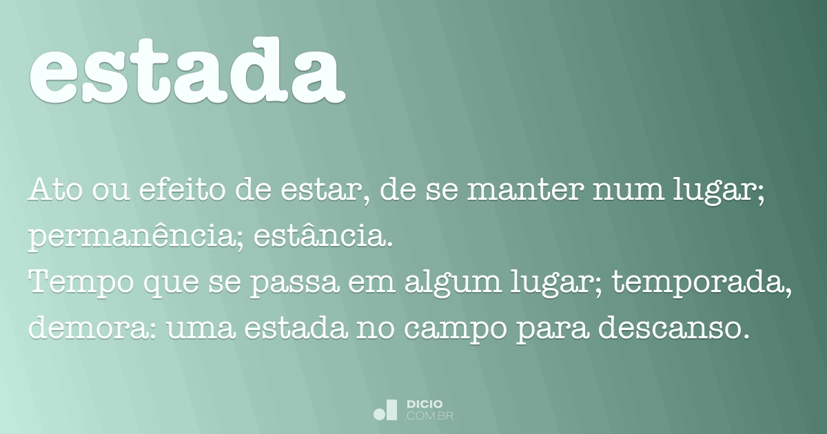 Estada - Dicio, Dicionário Online de Português