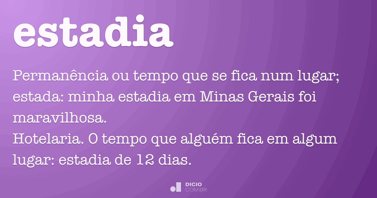 Estadia - Dicio, Dicionário Online de Português