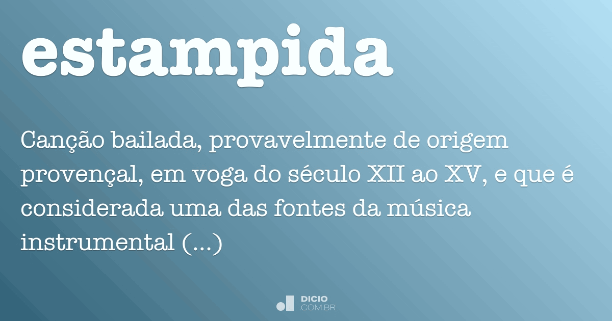 Estampida - Dicio, Dicionário Online de Português