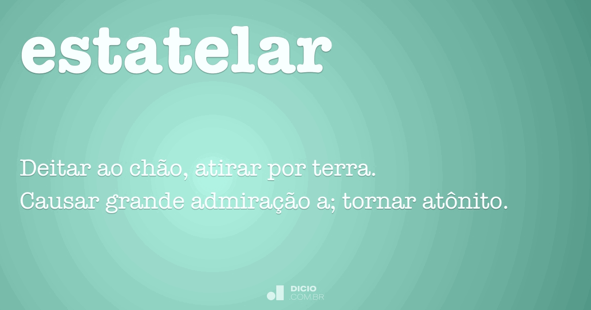 Estatelar - Dicio, Dicionário Online de Português