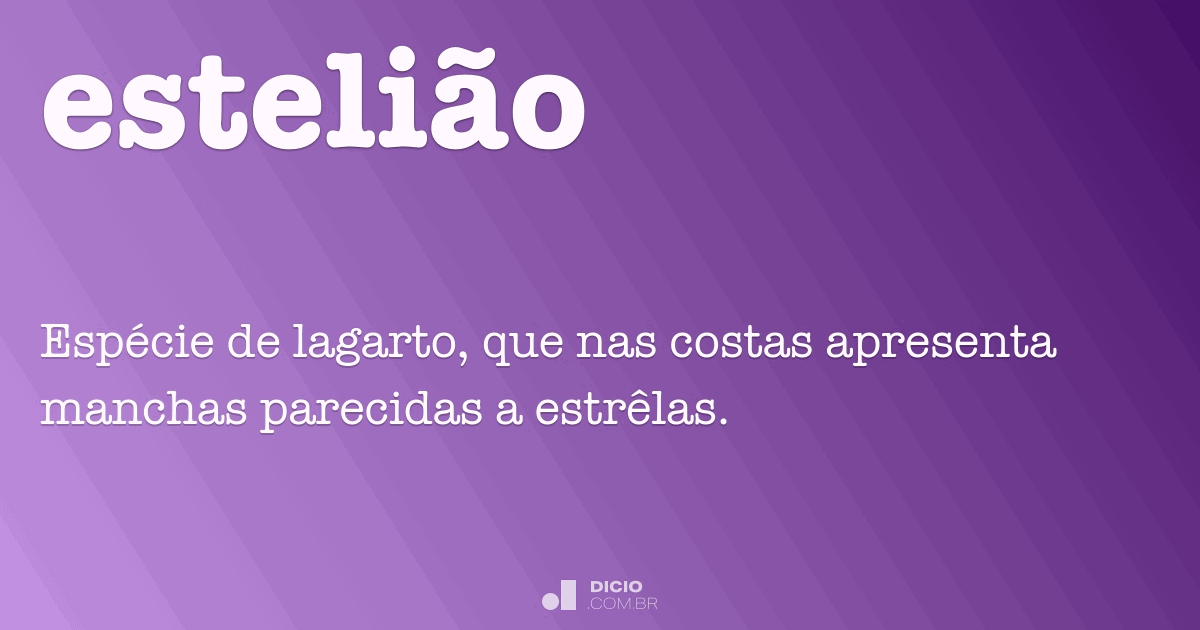 Estelião - Dicio, Dicionário Online de Português