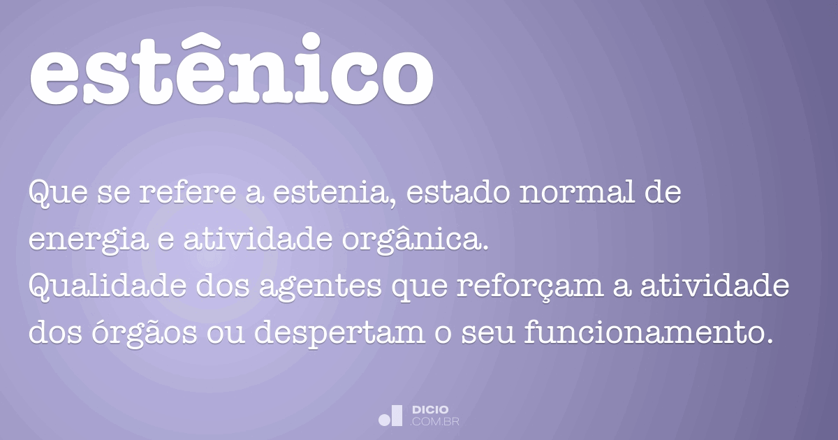 Estênico - Dicio, Dicionário Online de Português