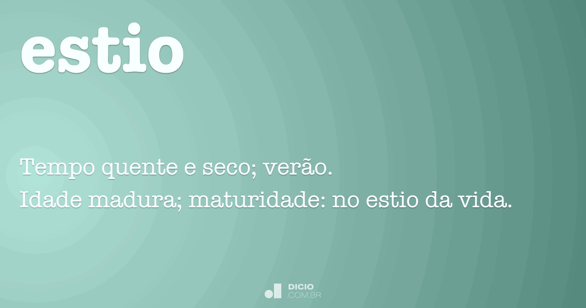 Estio - Dicio, Dicionário Online de Português