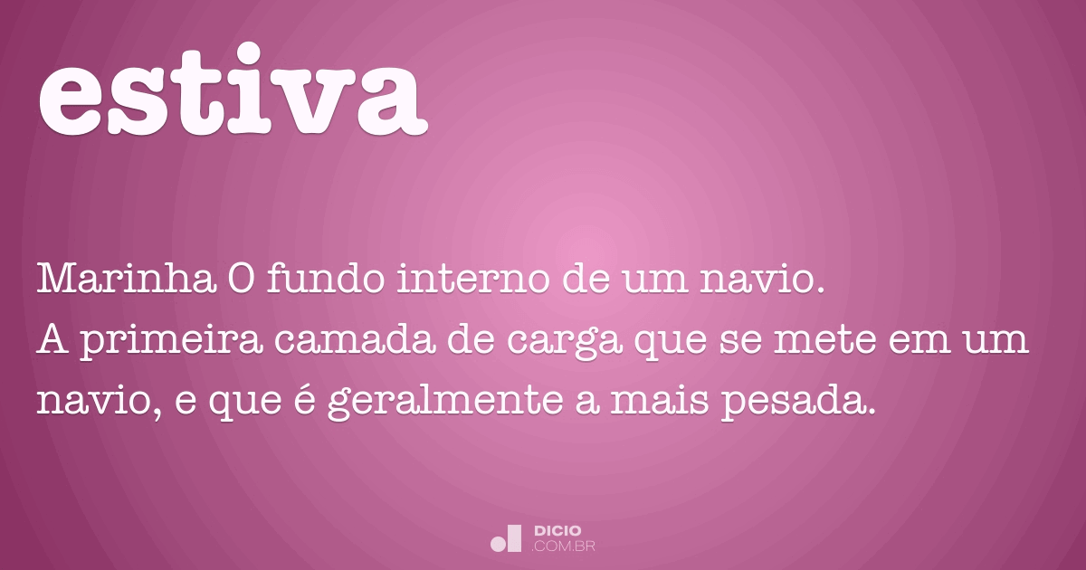 Estiva - Dicio, Dicionário Online de Português