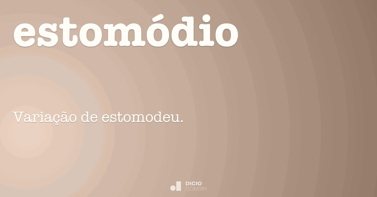 Estomódio - Dicio, Dicionário Online de Português
