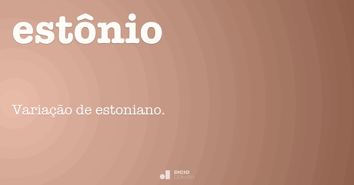 Estônio - Dicio, Dicionário Online de Português