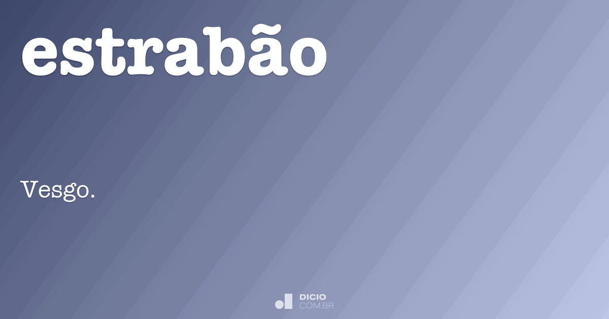 Estrabão - Dicio, Dicionário Online de Português