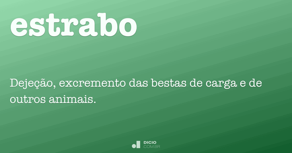 Estrabo - Dicio, Dicionário Online de Português