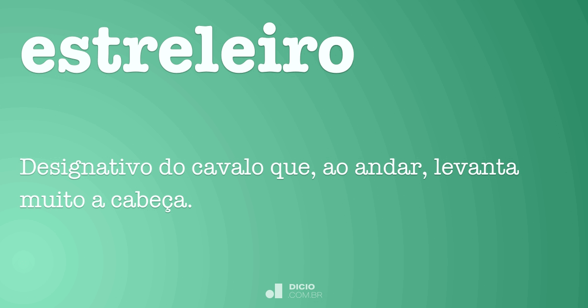 Estreleiro - Dicio, Dicionário Online de Português