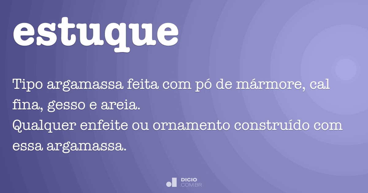 Estuque - Dicio, Dicionário Online de Português