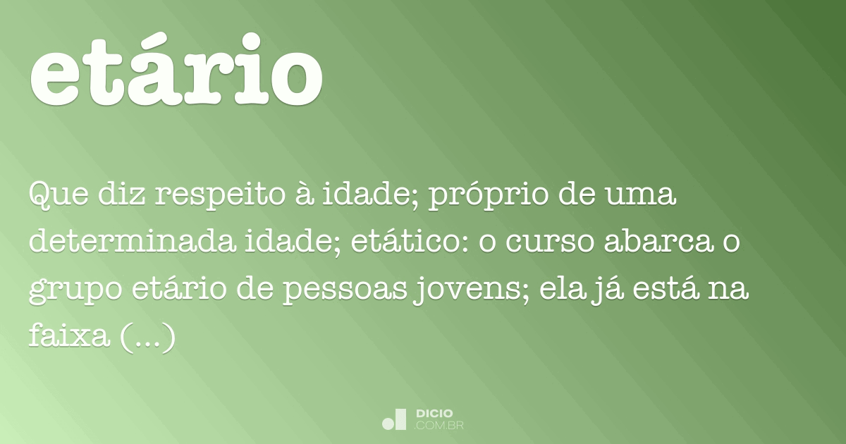Etário - Dicio, Dicionário Online de Português