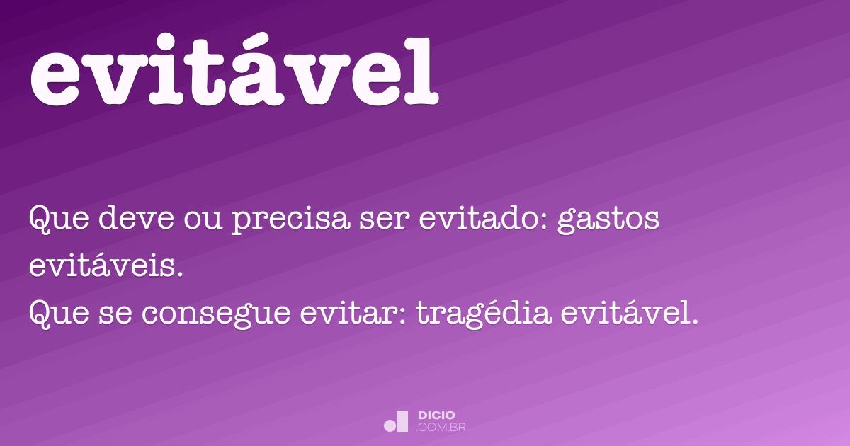 Evitável - Dicio, Dicionário Online de Português
