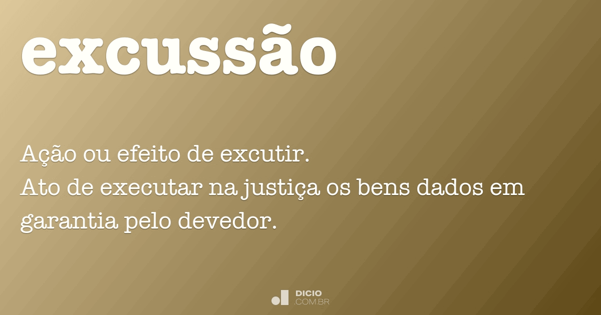 Excussão - Dicio, Dicionário Online de Português