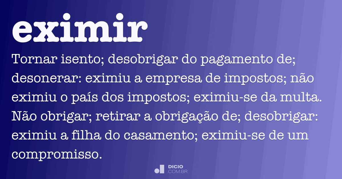 Eximir - Dicio, Dicionário Online de Português