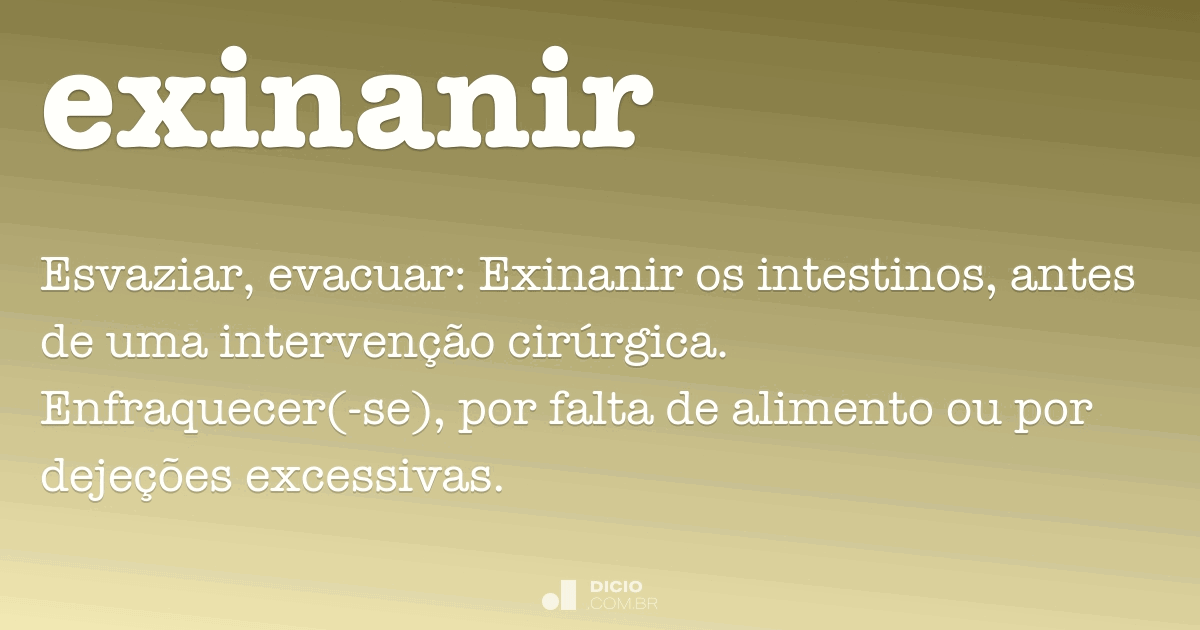 Exinanir - Dicio, Dicionário Online de Português