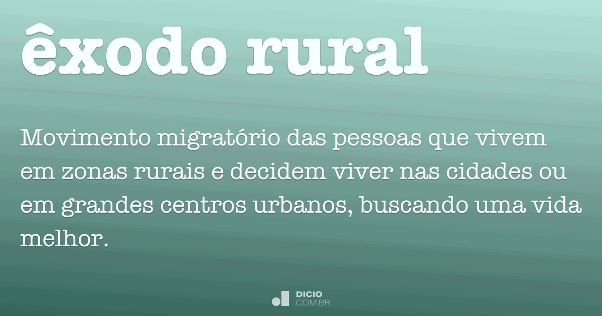 Êxodo rural - Dicio, Dicionário Online de Português