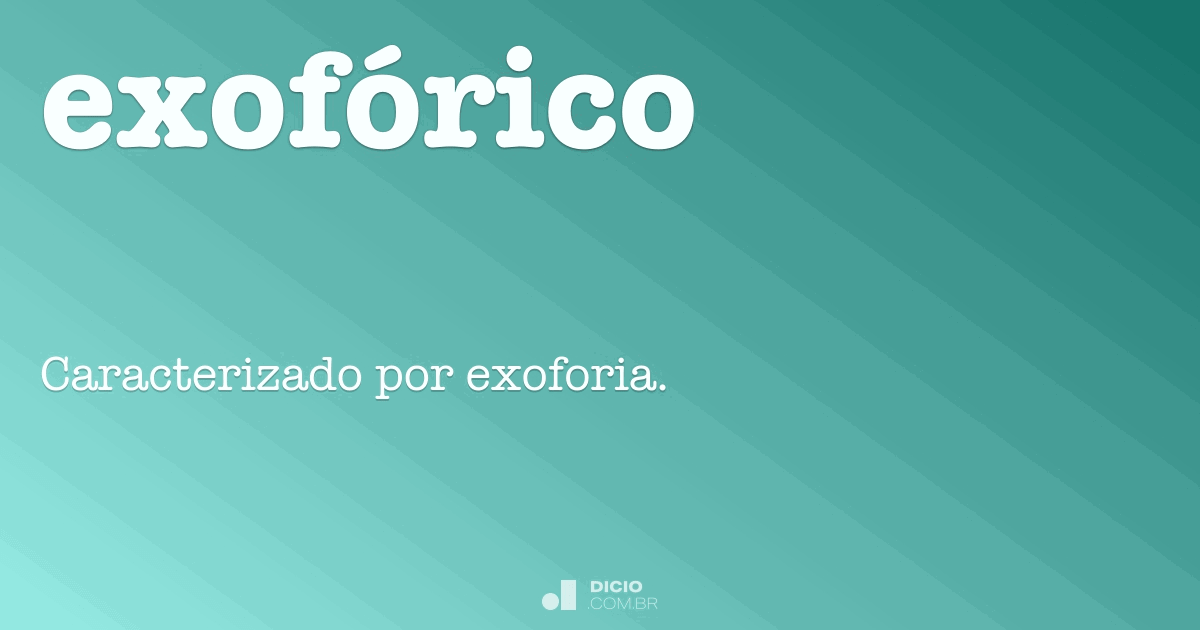 Exofórico - Dicionário Online de Português