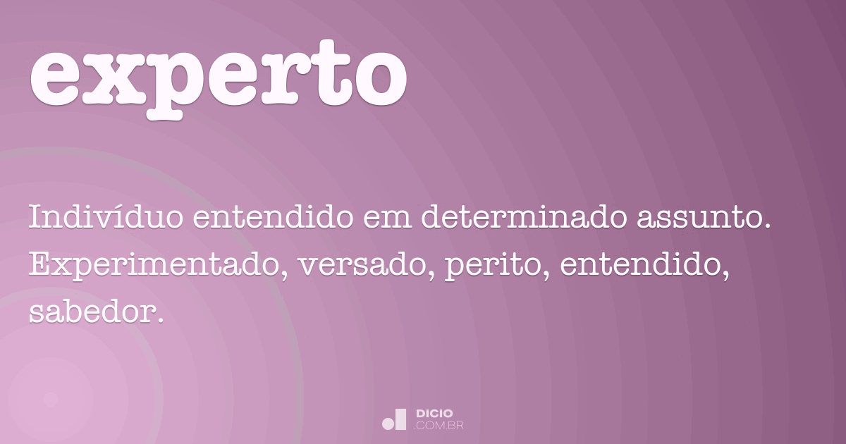 Experto - Dicio, Dicionário Online de Português