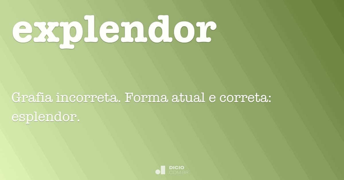 Explendor - Dicio, Dicionário Online de Português