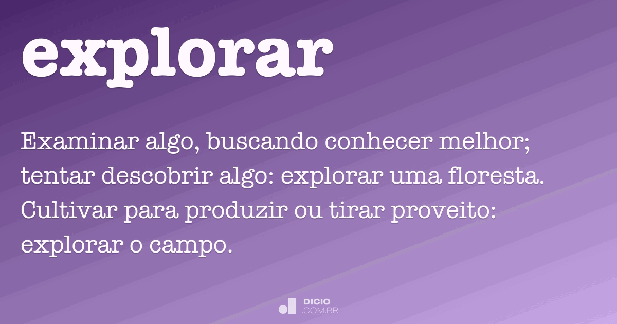 Explorar - Dicio, Dicionário Online de Português