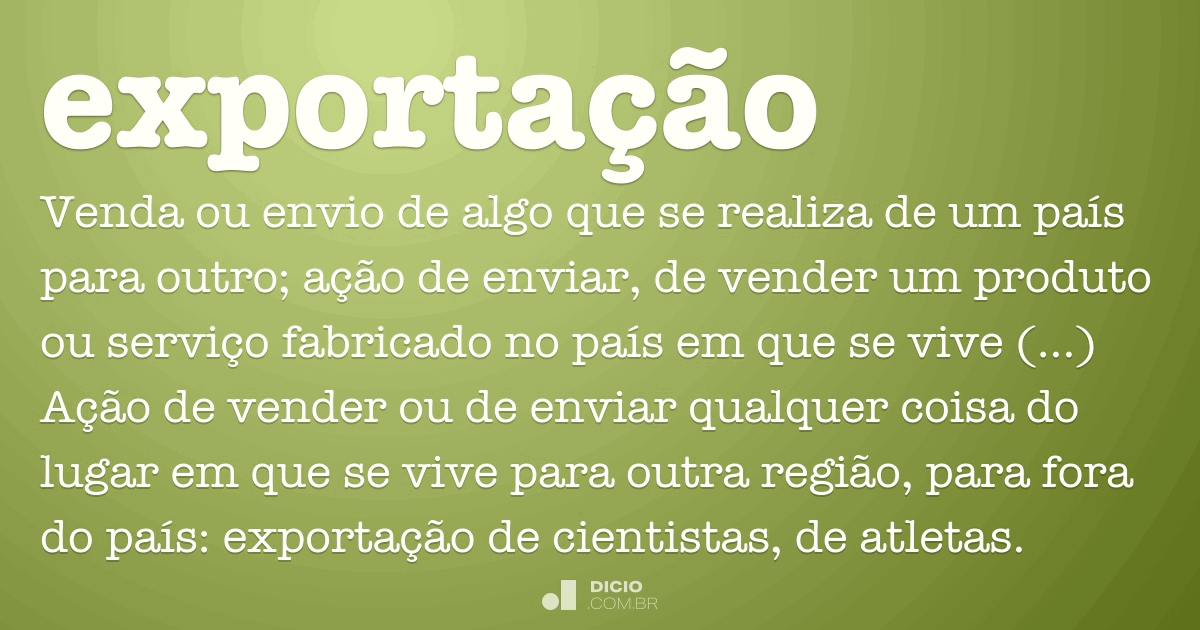 Exportação - Dicio, Dicionário Online de Português