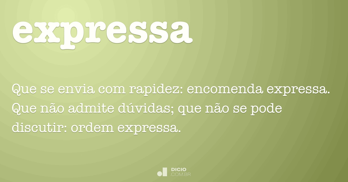 Expressa - Dicio, Dicionário Online de Português