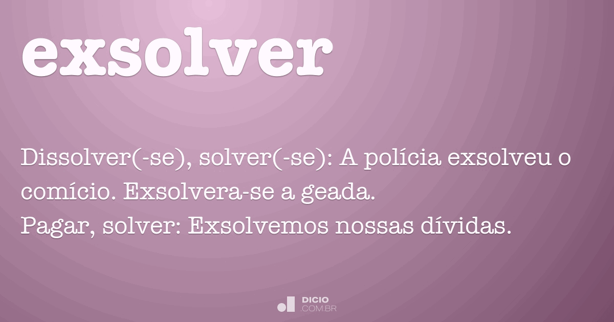 Exsolver - Dicio, Dicionário Online de Português