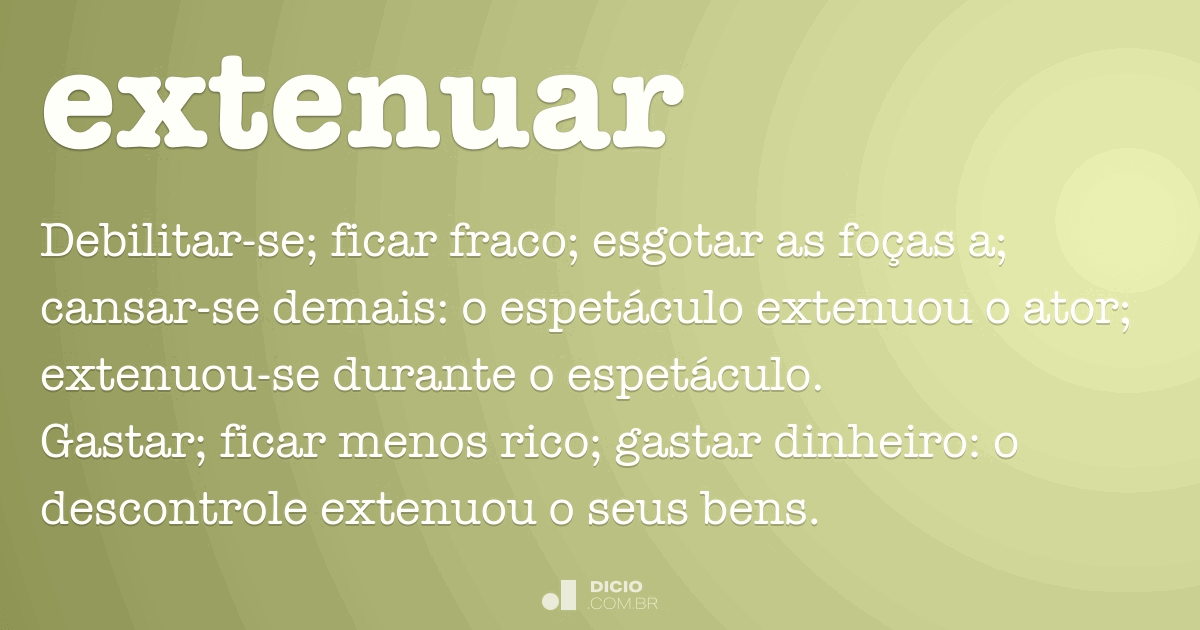 Extenuar - Dicio, Dicionário Online de Português
