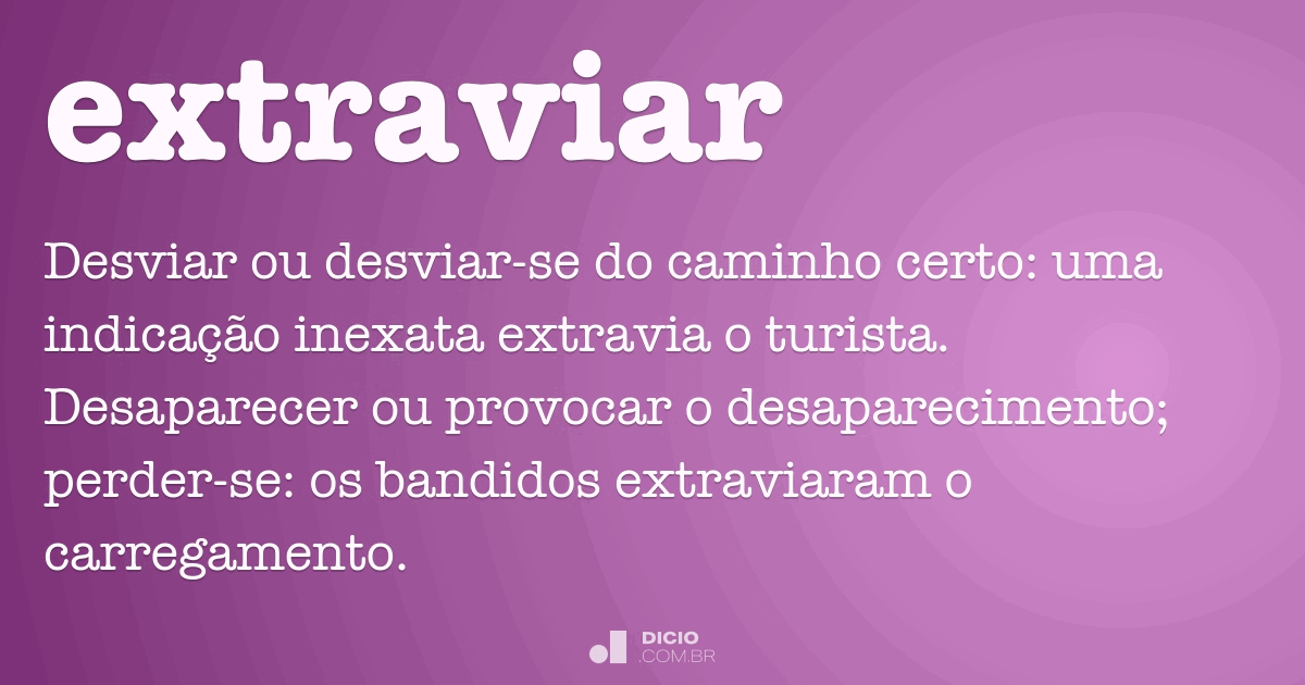 Extraviar - Dicio, Dicionário Online de Português