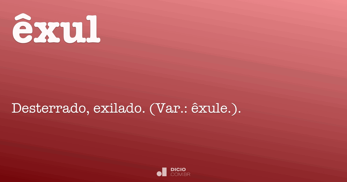 Êxul - Dicio, Dicionário Online de Português