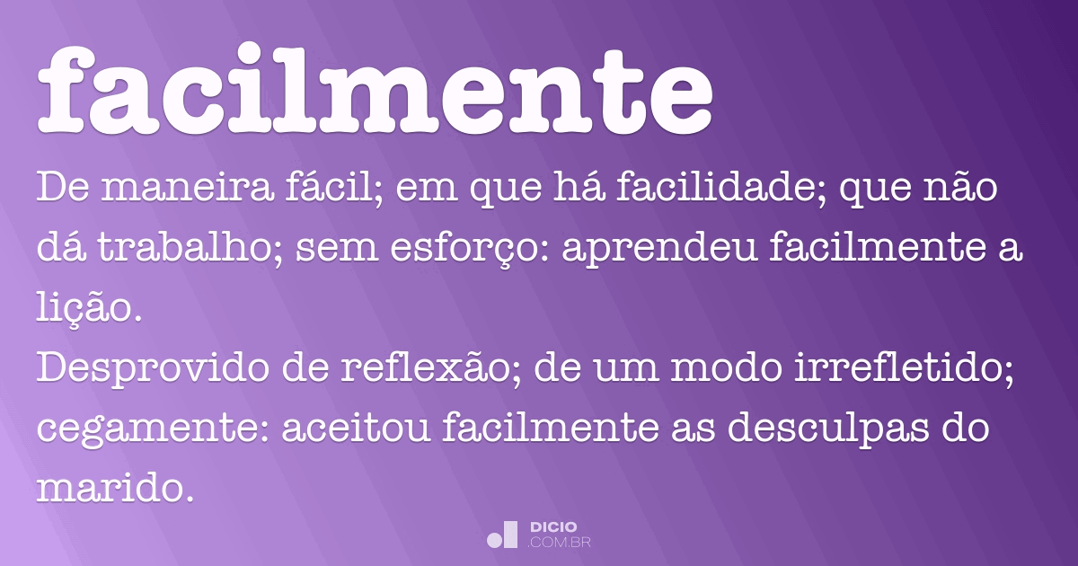 Facilmente - Dicio, Dicionário Online de Português
