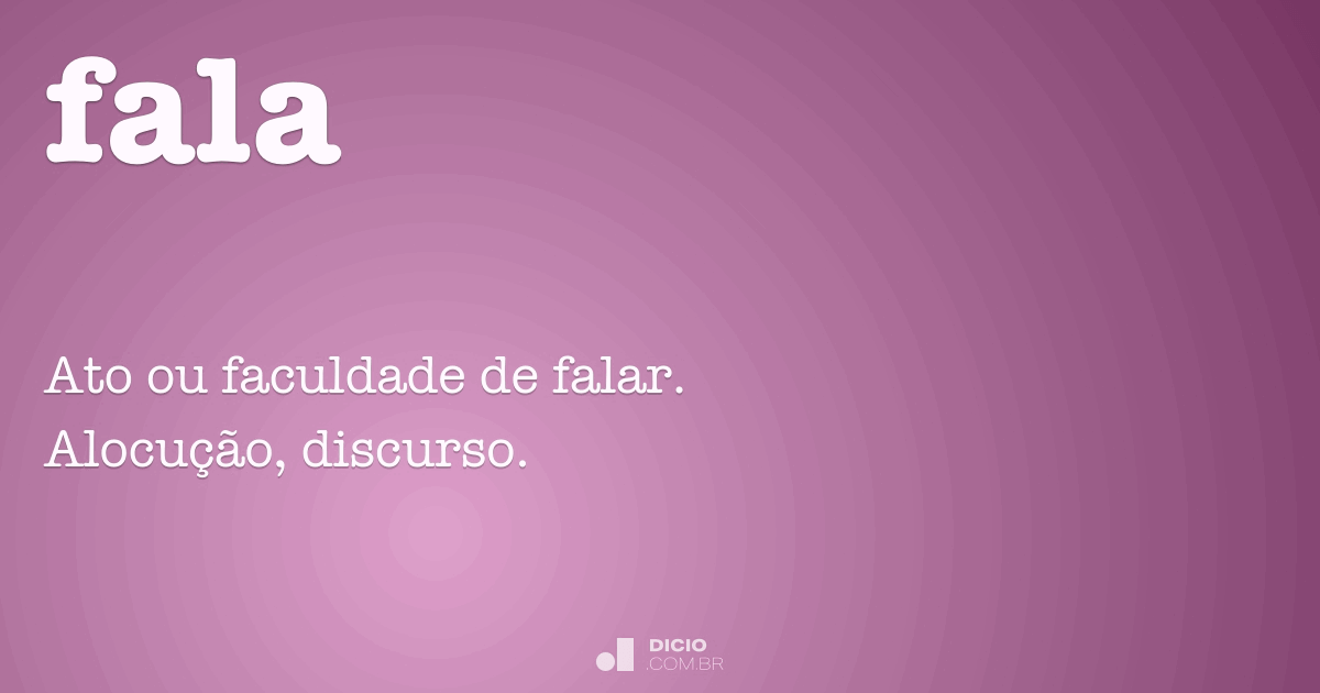 Fala - Dicio, Dicionário Online de Português