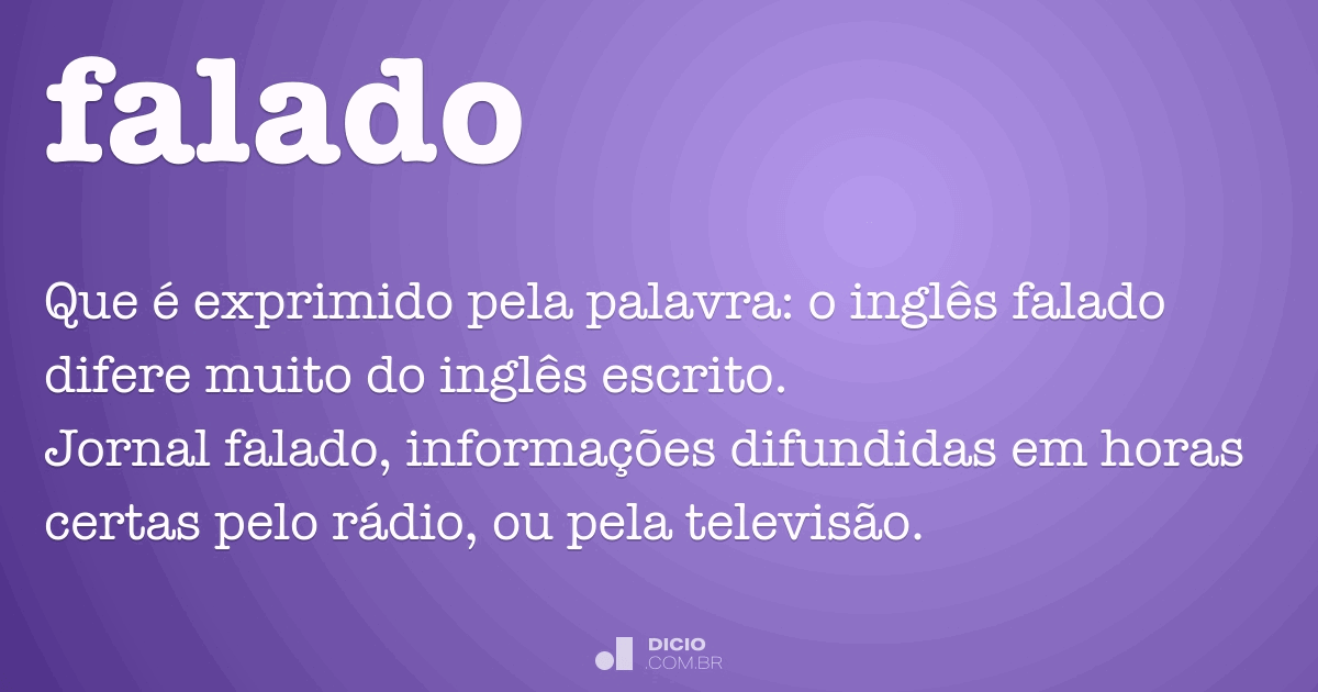 Falado - Dicio, Dicionário Online de Português
