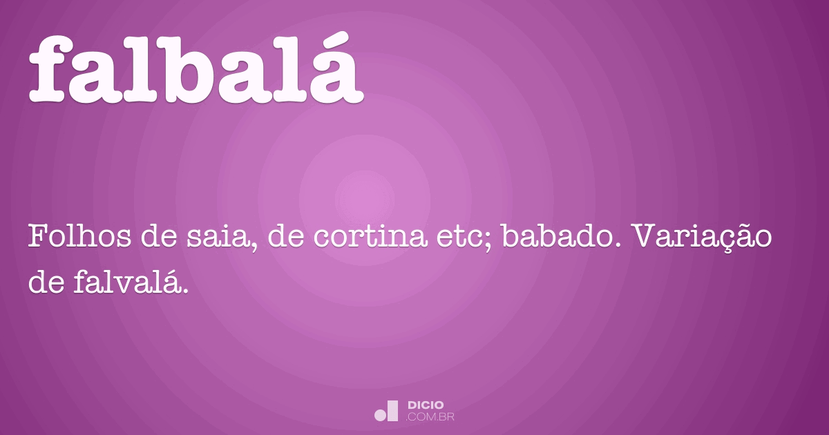 Falbalá - Dicio, Dicionário Online de Português