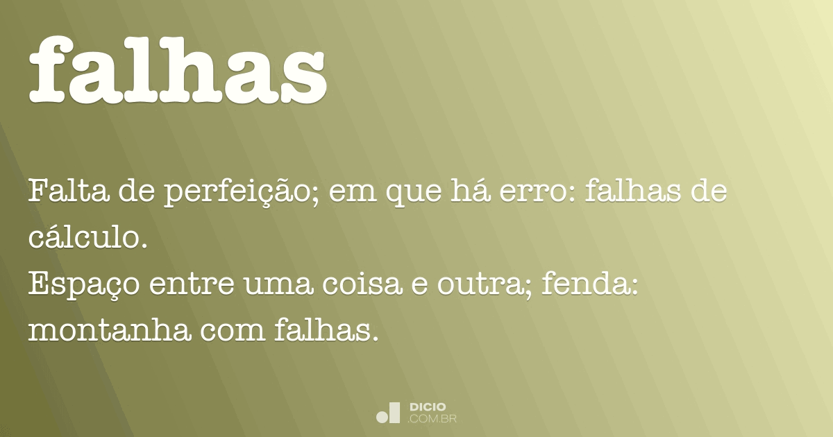 Falhas - Dicio, Dicionário Online de Português