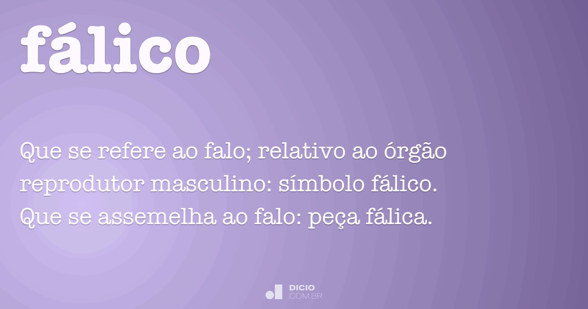 Fálico - Dicio, Dicionário Online de Português