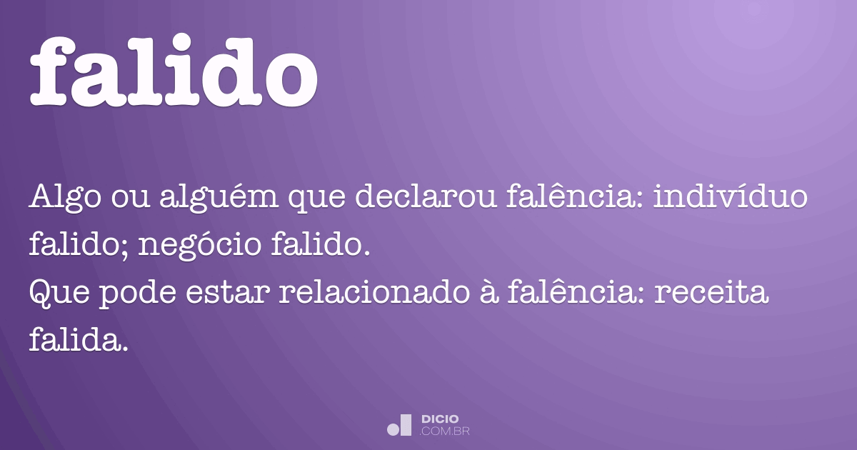 Falido - Dicio, Dicionário Online de Português