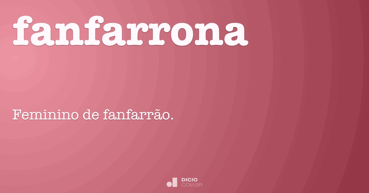 Fanfarrona - Dicio, Dicionário Online de Português