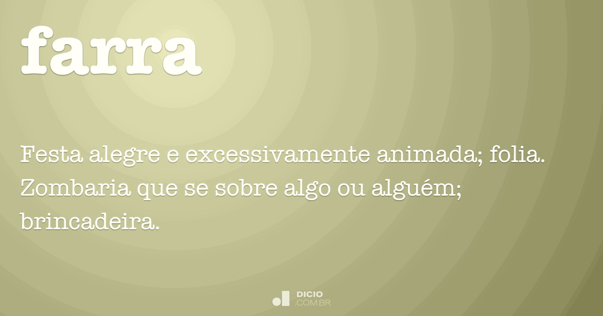 Farra - Dicio, Dicionário Online de Português