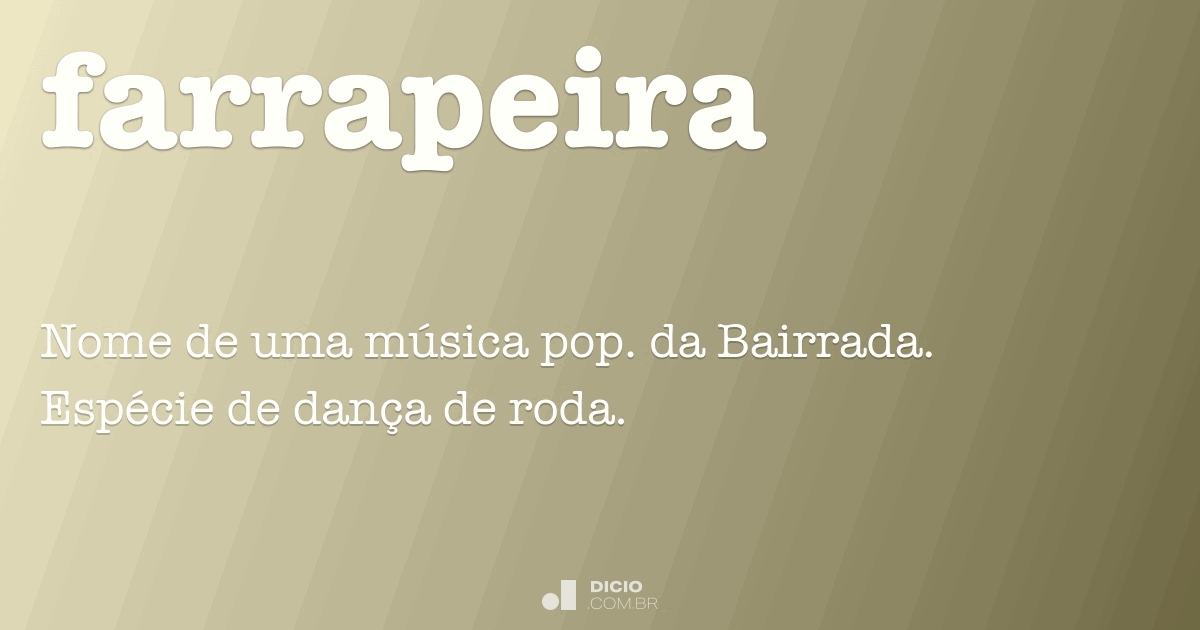 Farrapeira - Dicio, Dicionário Online de Português