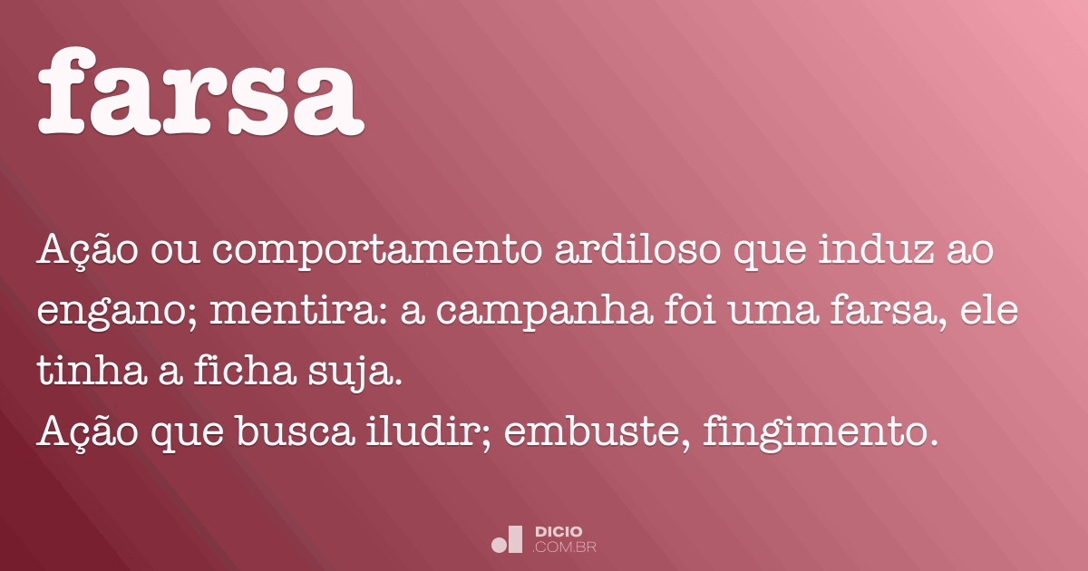 Farsa - Dicio, Dicionário Online de Português