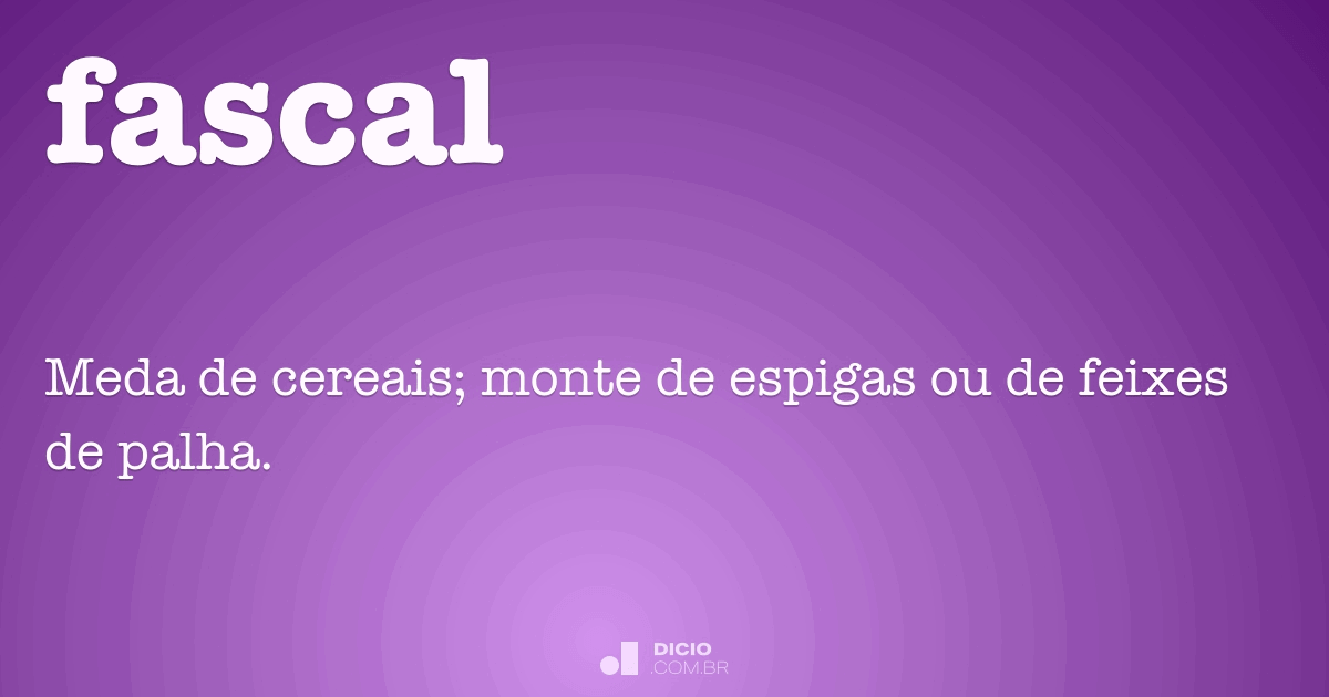 Fascal - Dicio, Dicionário Online de Português