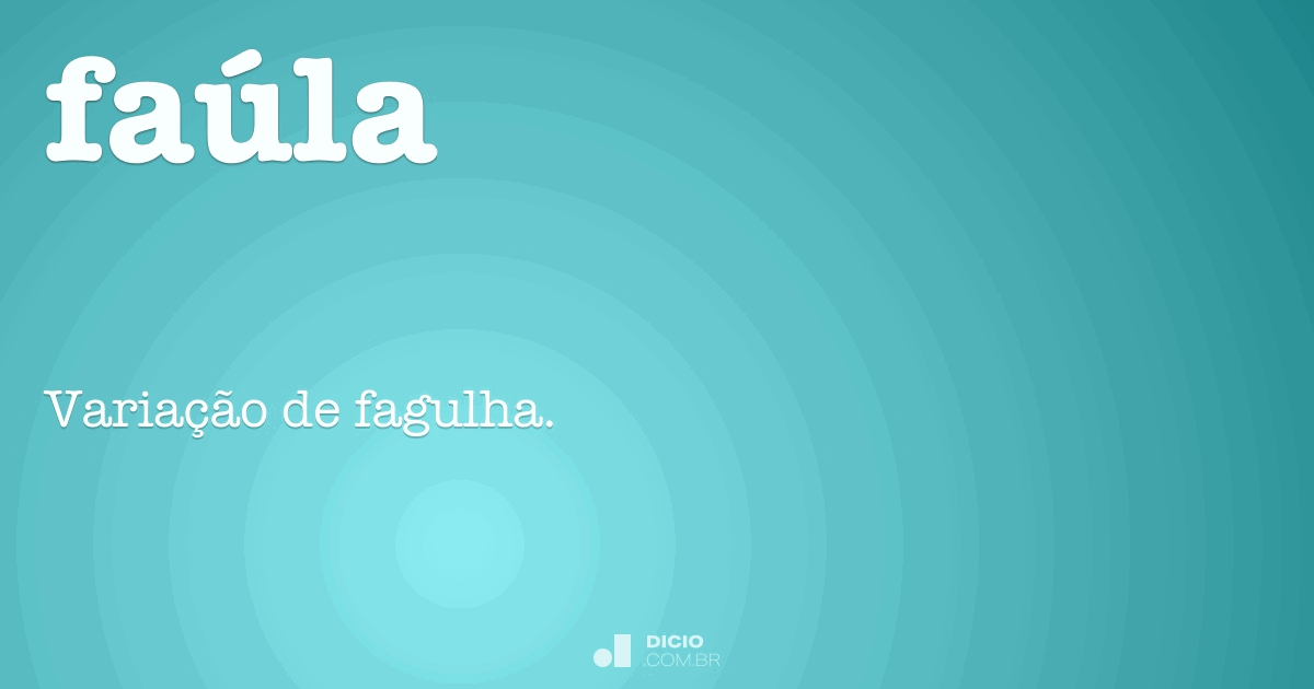Faúla - Dicio, Dicionário Online de Português