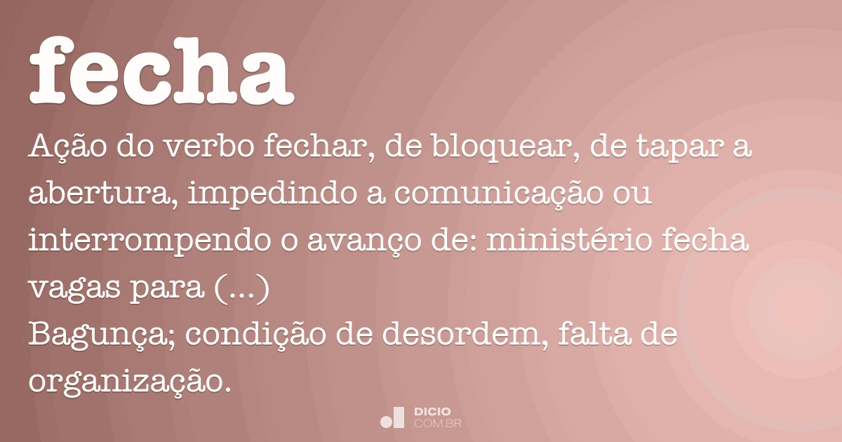 Fecha - Dicio, Dicionário Online de Português