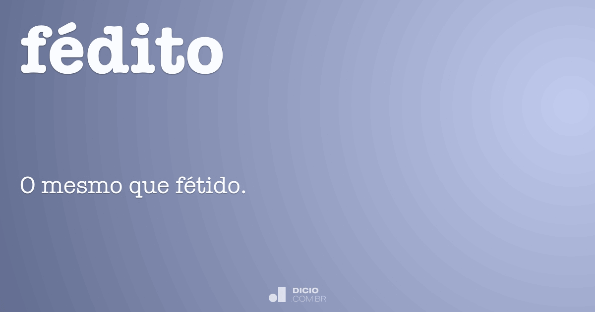Fédito - Dicio, Dicionário Online de Português