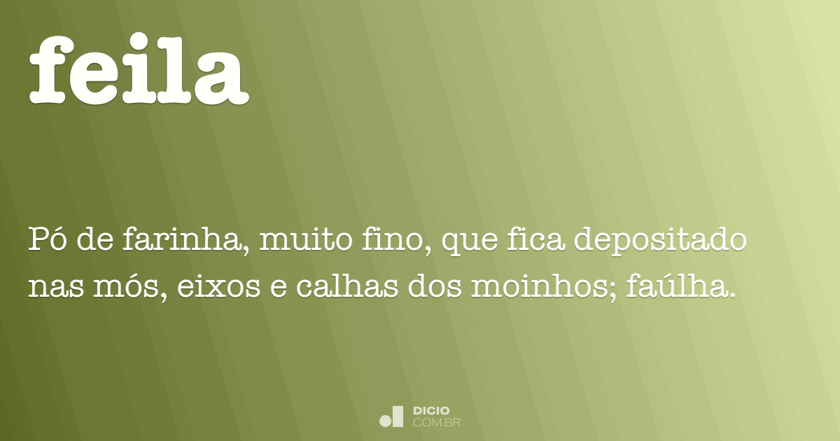 Feila - Dicio, Dicionário Online de Português