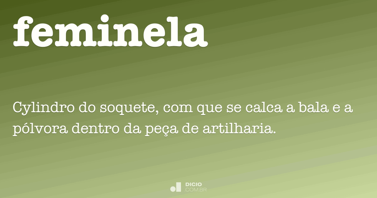 Feminela - Dicio, Dicionário Online de Português