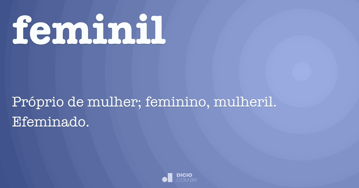 Feminil - Dicio, Dicionário Online de Português